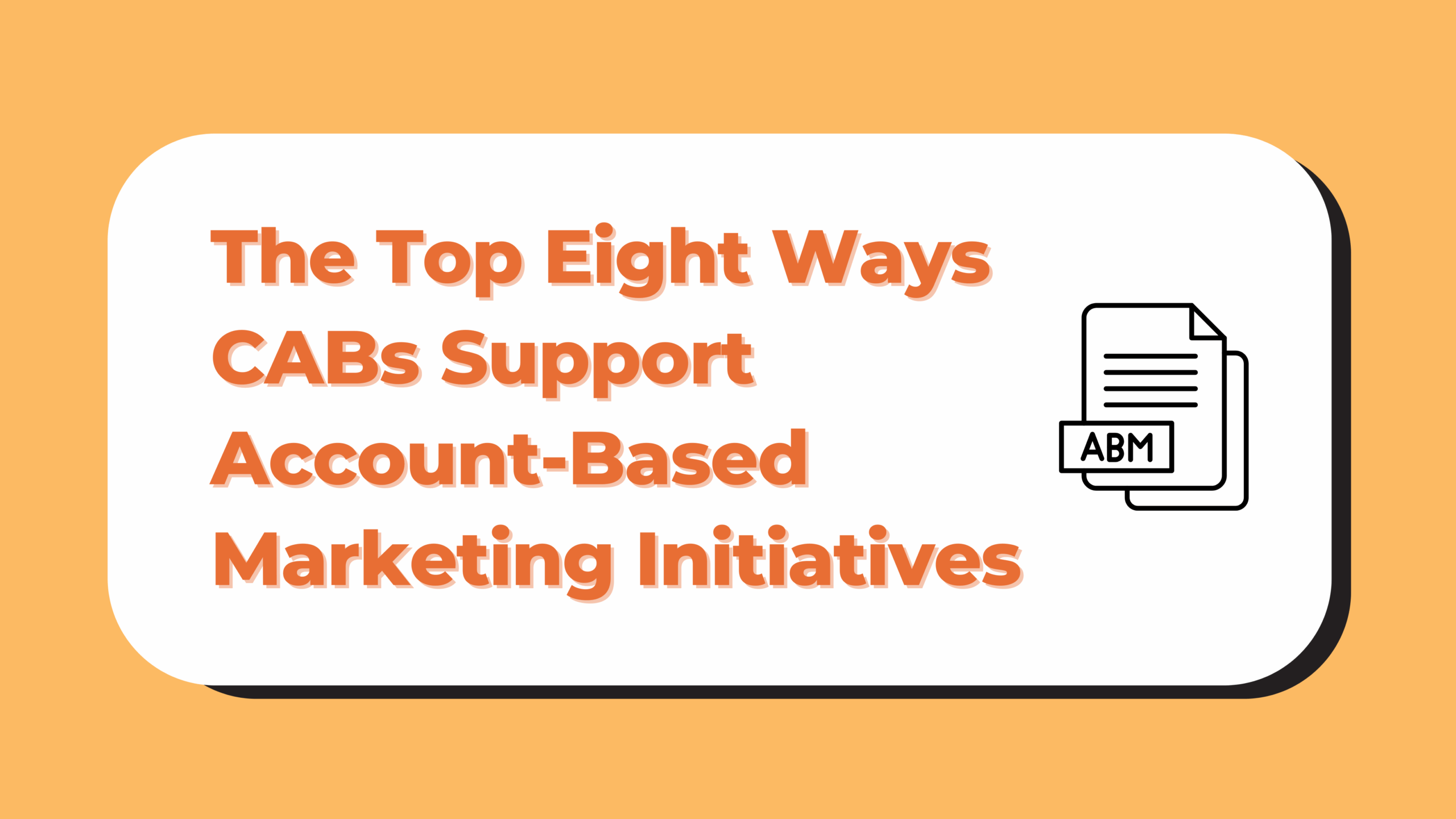 Reaching Large Enterprise Customers: The Top Eight Ways CABs Support ...